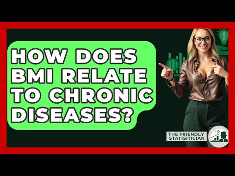 How Does BMI Relate To Chronic Diseases? - The Friendly Statistician