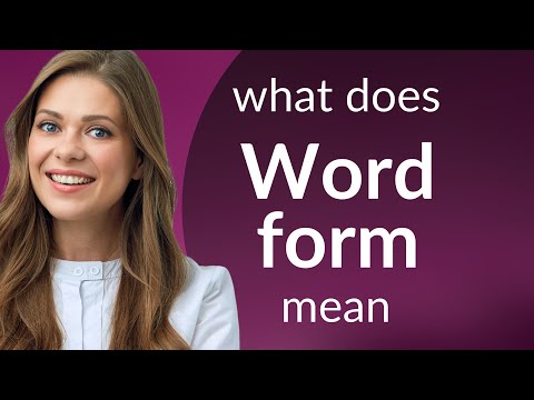 Word form | WORD FORM definition