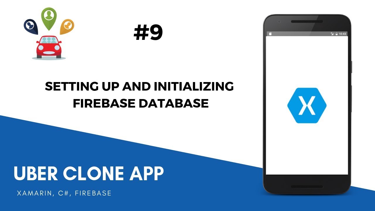 Xamarin Android Uber Clone - Setting Up and Initializing Firebase Database
