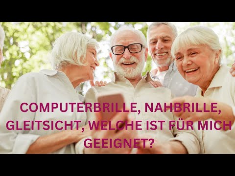 Welchen Brillentyp – Computerbrille, Gleitsichtbrille & Co. – brauchen Sie?