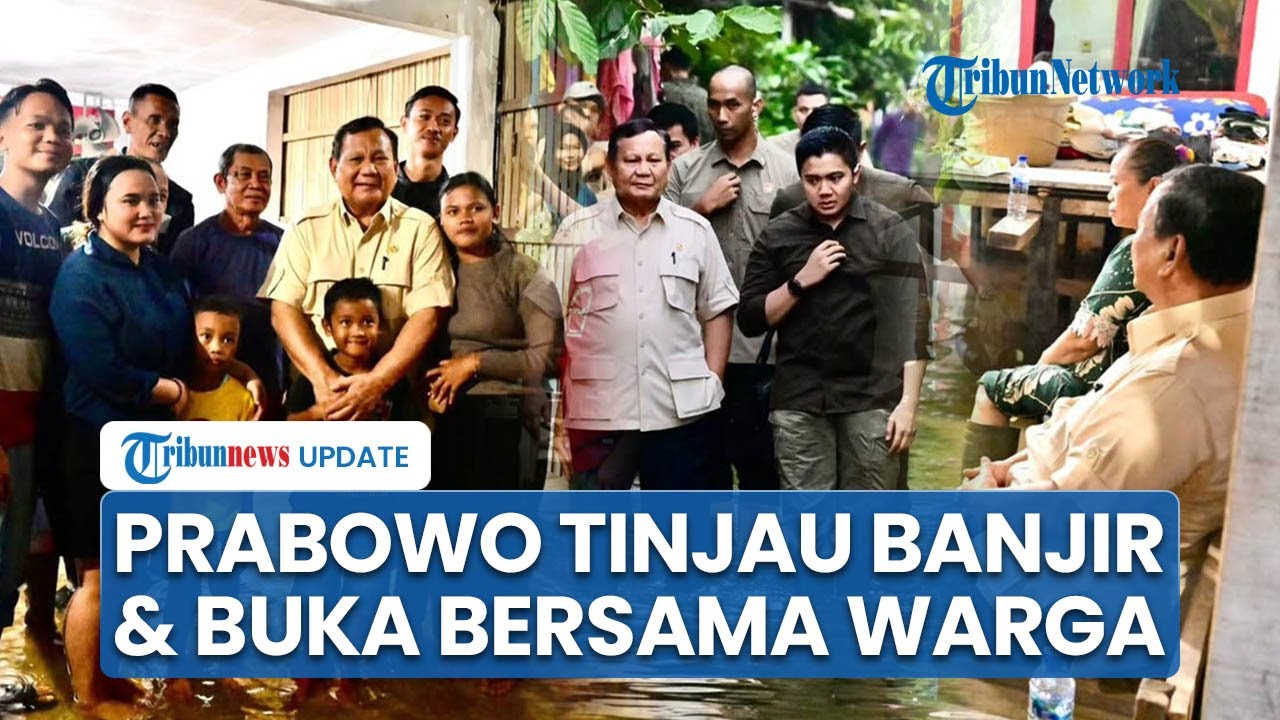 Momen Prabowo Basah-basahan Tinjau Korban Banjir Bekasi Ditemani Seskab Teddy, & Bukber dengan ...
