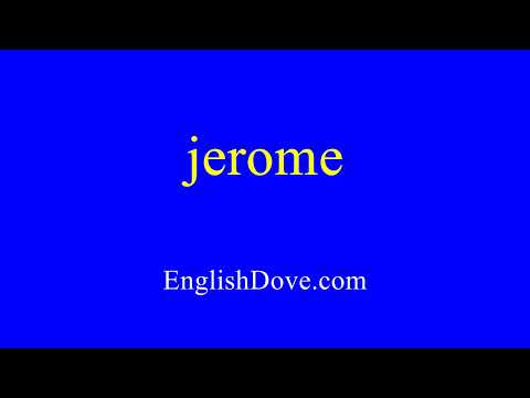 How to pronounce jerome in American English