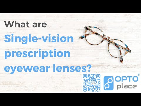 What are Single-vision Prescription eyewear lenses? | Premium Lens Brands | Opto Place