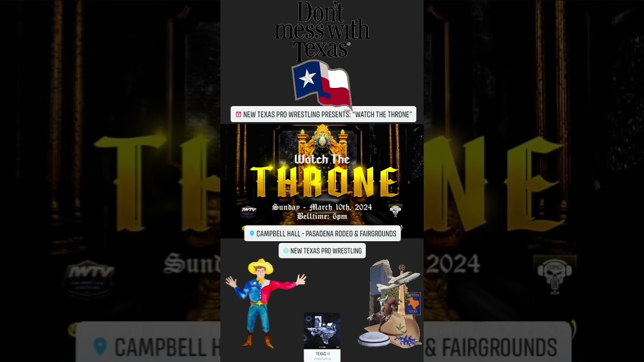 New Texas Pro Wrestling Presents: “Watch The Throne