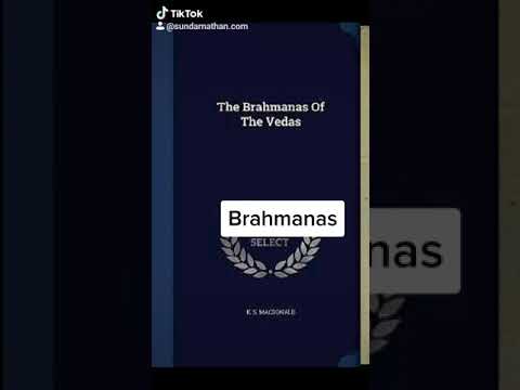What are the Brahmanas?