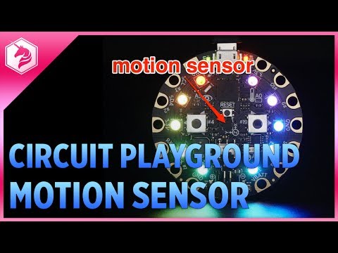Circuit Playground Motion Sensor Tutorial @adafruit #adafruit: A New ...