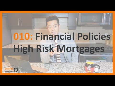 Financial Policies - High Risk Mortgages