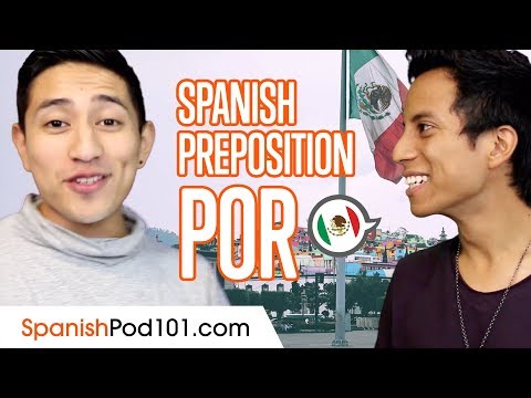 Uses of Spanish Preprosition POR - Basic Spanish Grammar