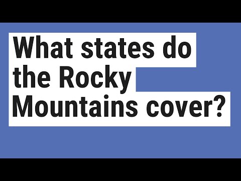 What states do the Rocky Mountains cover?