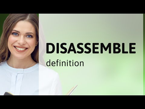 Disassemble | meaning of DISASSEMBLE