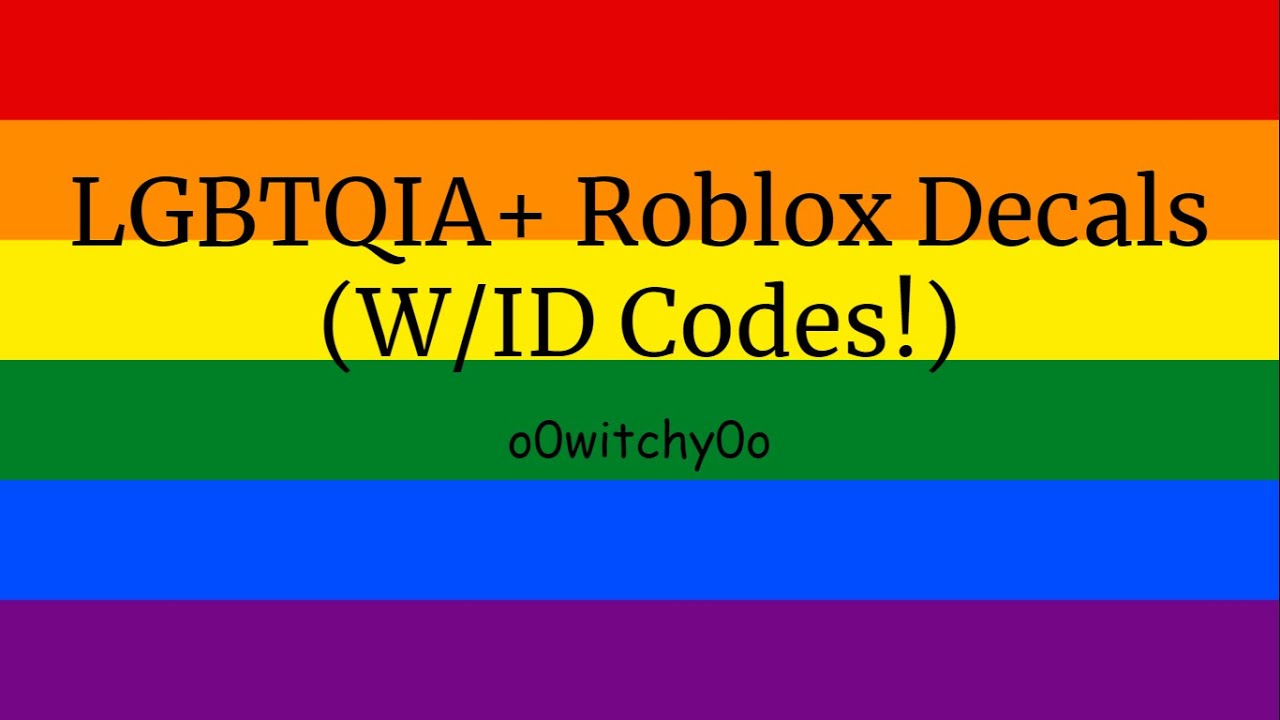 LGBTQ+ ROBLOX DECALS (W/ID CODES!)
