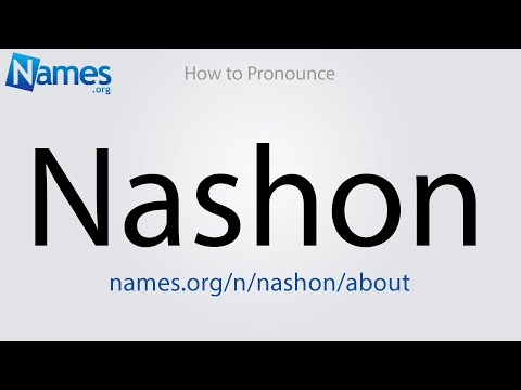 How to Pronounce Nashon