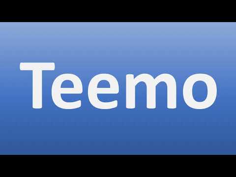 How to Pronounce Teemo