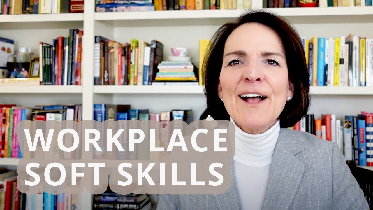 Why Do I Need Soft Skills For Work? Soft Skills in the Workplace