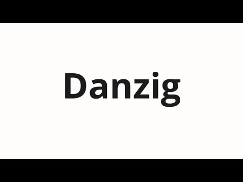 How to pronounce Danzig
