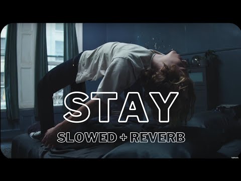 STAY [Slowed + Reverb] - The Kid LAROI - Justin Bieber - Lofi Songs | English Lofi Song Channel