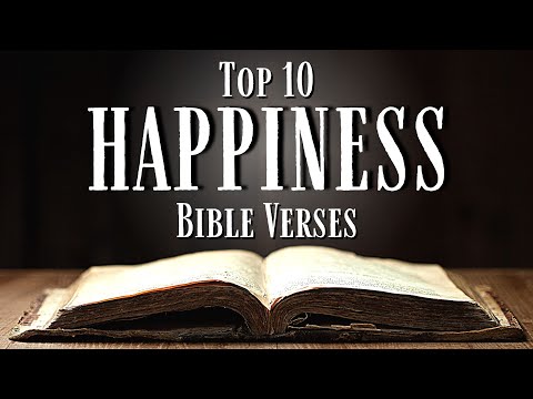 Top 10 Bible Verses About HAPPINESS [KJV] With Inspirational Explanation