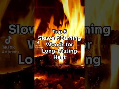 Top 5 Slowest Burning Woods for Long-Lasting Heat #firewood #tips #top5