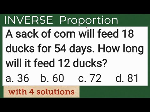 A sack of corn will feed 18 ducks for 54 days. How long will it feed 12 ducks? INVERSE Proportion
