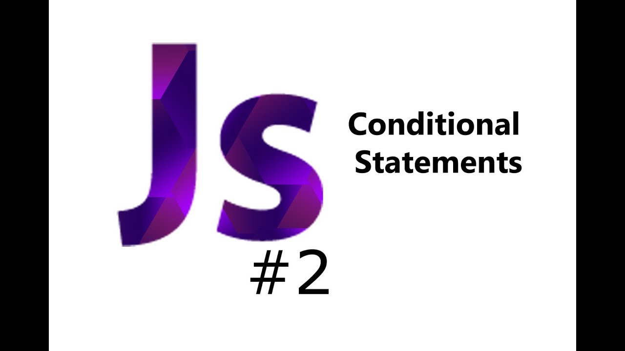 Conditional Statements In JavaScript