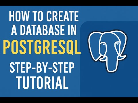 How to Create a Database in PostgreSQL (Step-by-Step Tutorial)