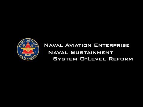 Naval Aviation Enterprise Naval Sustainment System O-Level Reform