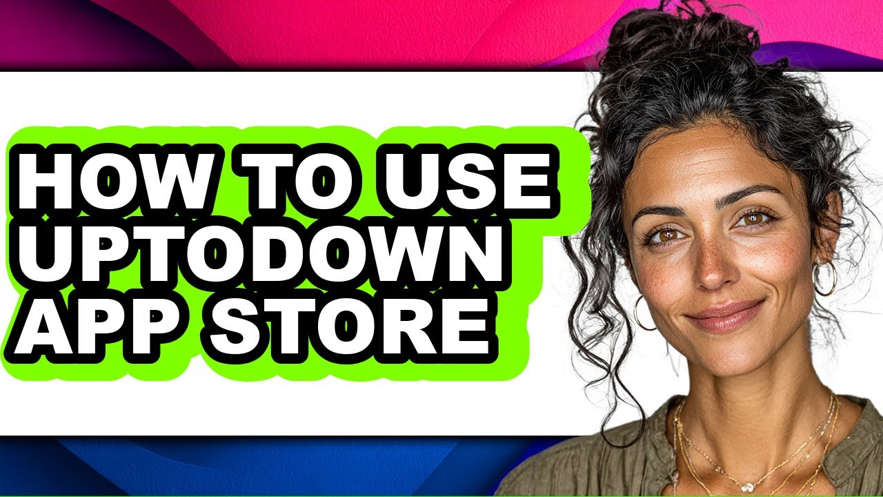 How to Use Uptodown App Store (full Guide)