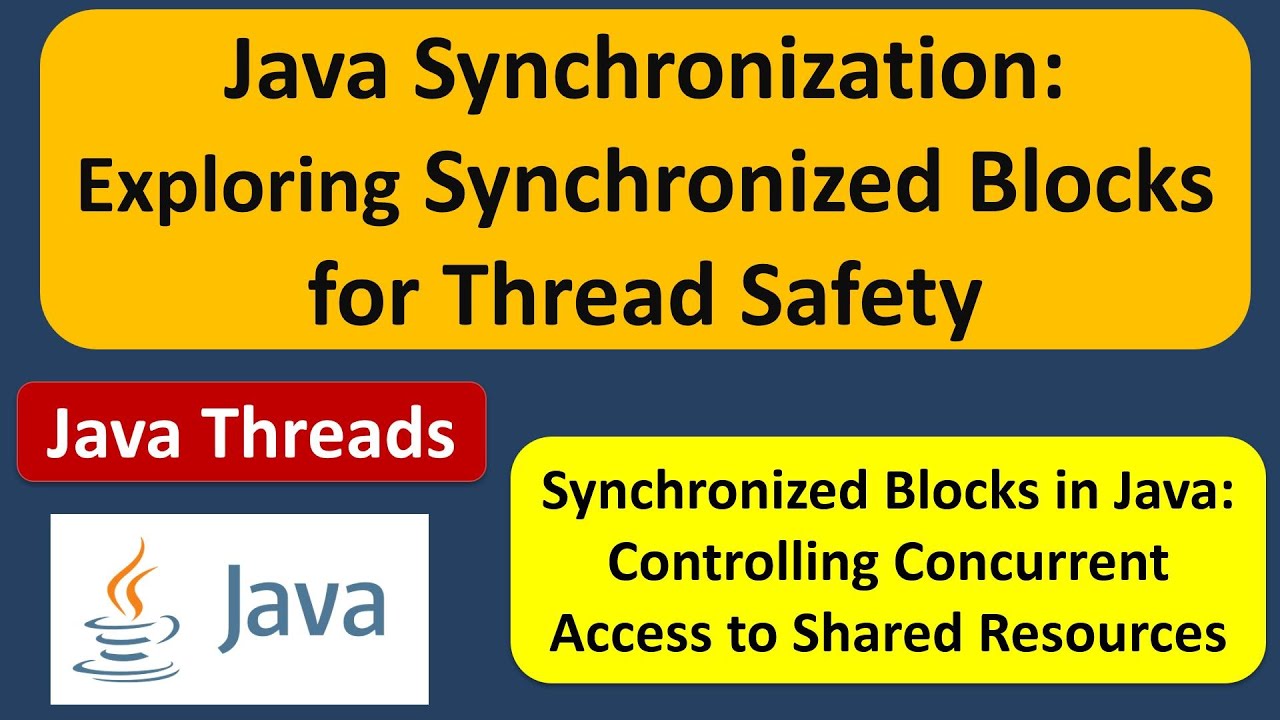 Java Synchronization: Exploring Synchronized Blocks for Thread Safety | Java Synchronization