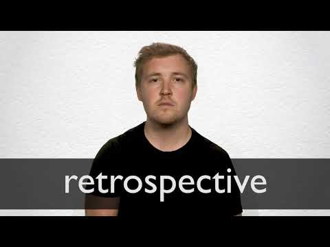 RETROSPECTIVE——含义、同义词和翻译| 柯林斯英语词典资源