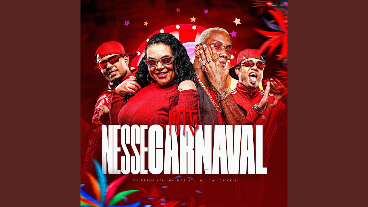 Mtg Nesse Carnaval