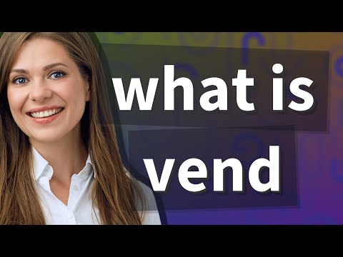 Vend | meaning of Vend