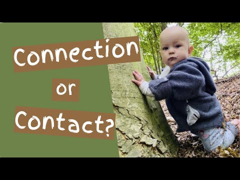 Is your Practice Nature Connection or Nature Contact? Nature Connection and Forest School