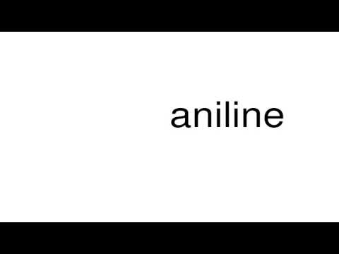 How to pronounce aniline