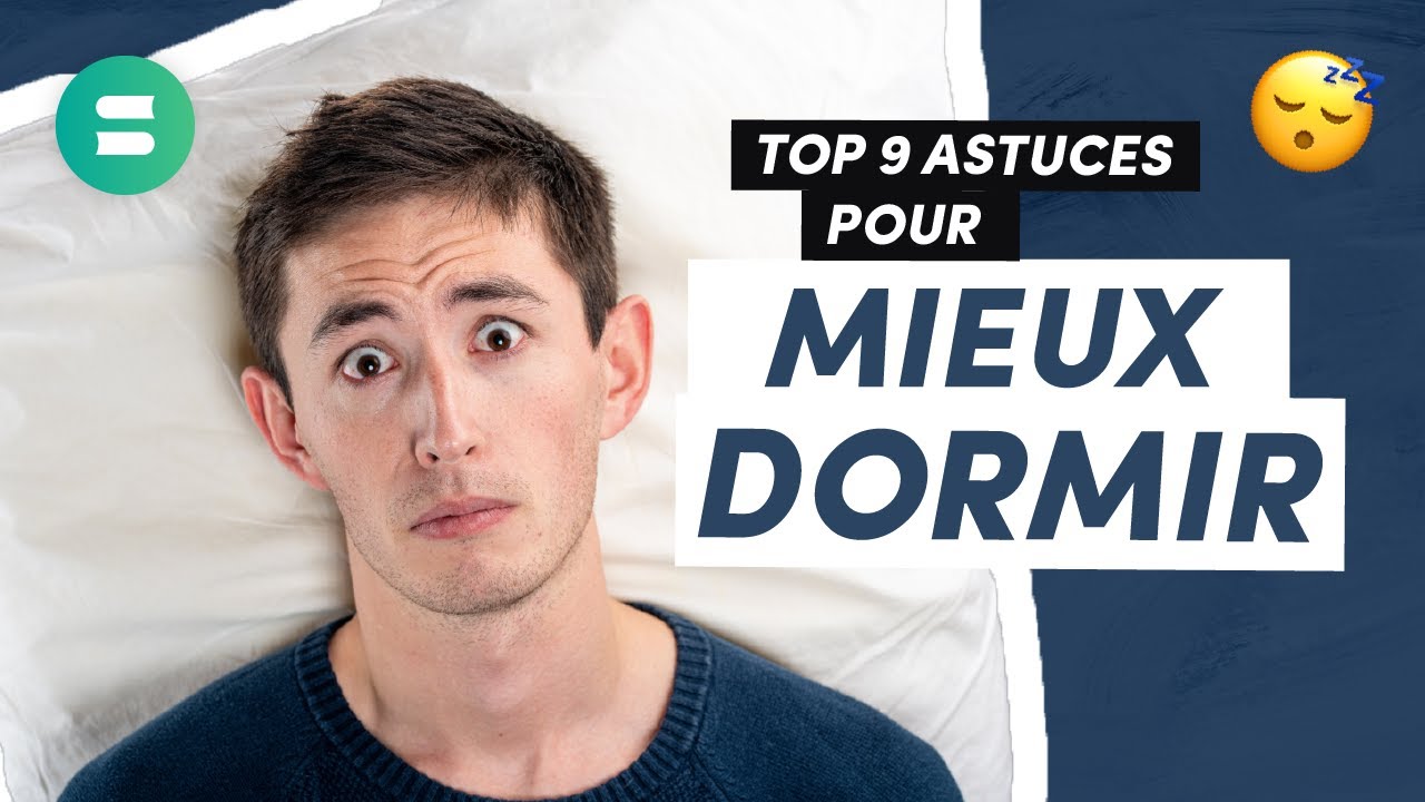 COMMENT BIEN DORMIR ? | 9 Astuces pour Mieux Dormir 😴