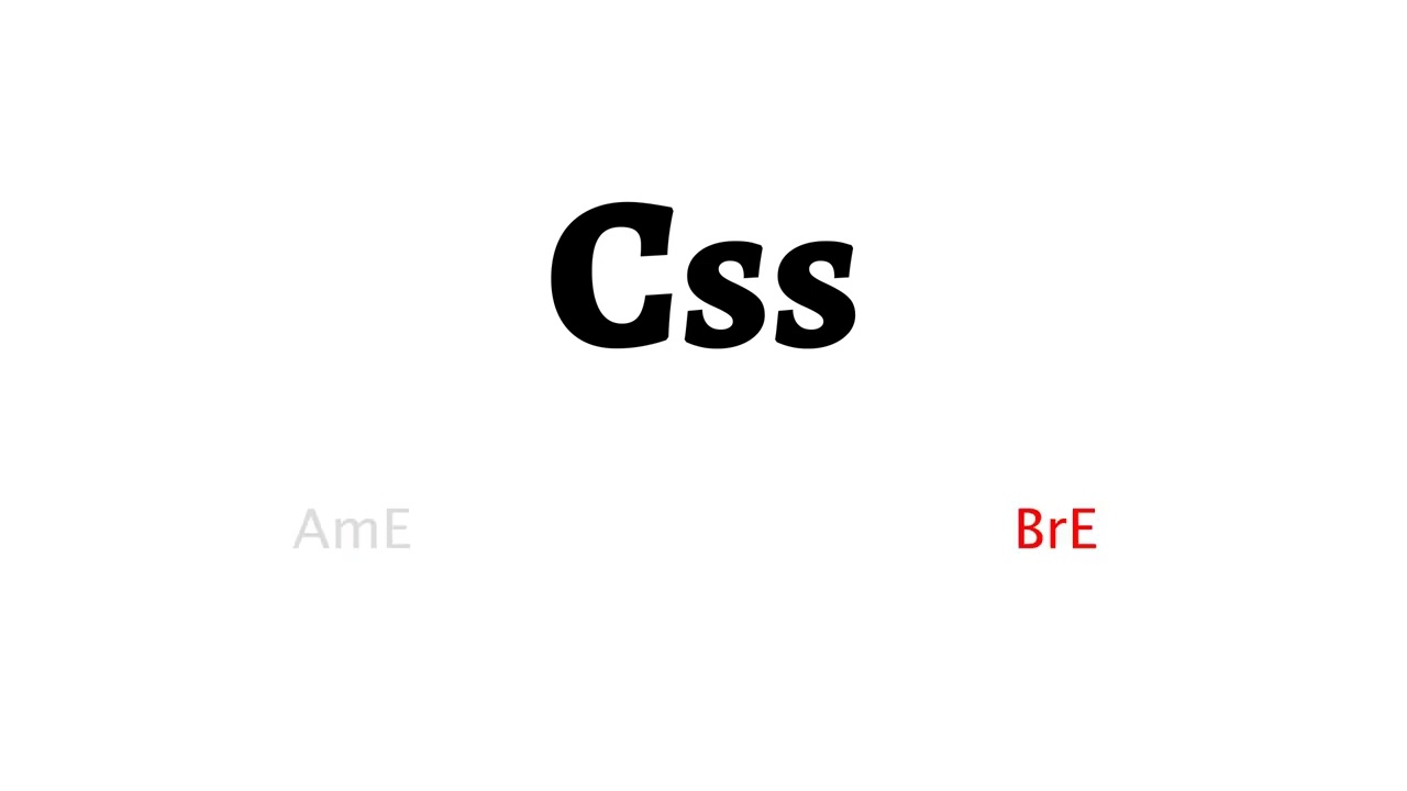 How to Pronounce css in American English and British English