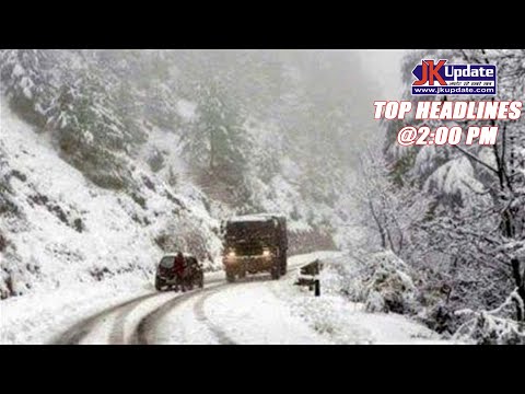 JKupdate Top Headlines @ 2 PM 31 May 2025