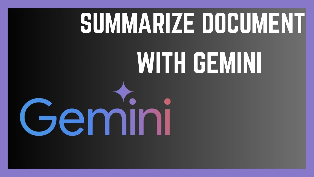 How To Summarize Document Using Google Gemini