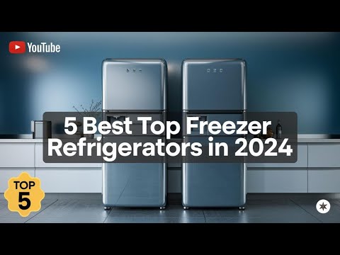 The 5 Best Top Freezer Refrigerator Review In 2024