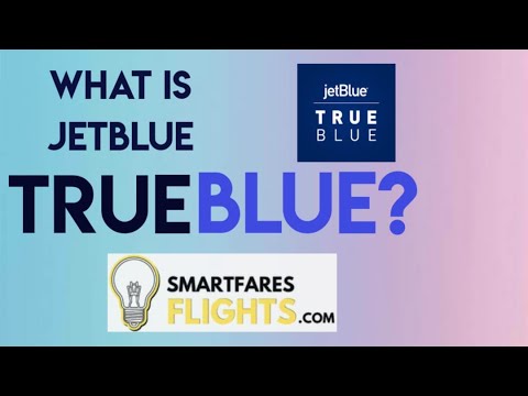What is JetBlue TRUE BLUE I JetBlue Airlines I SmartFaresFlights