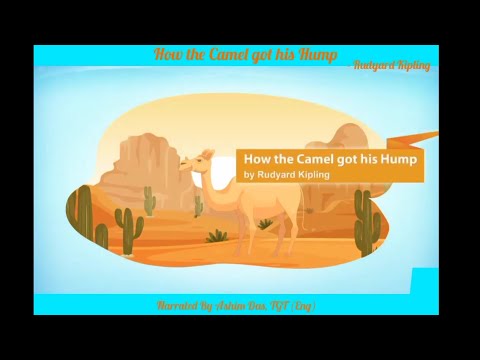 Summary - How the Camel Got His Hump Video Lecture - English Class 8