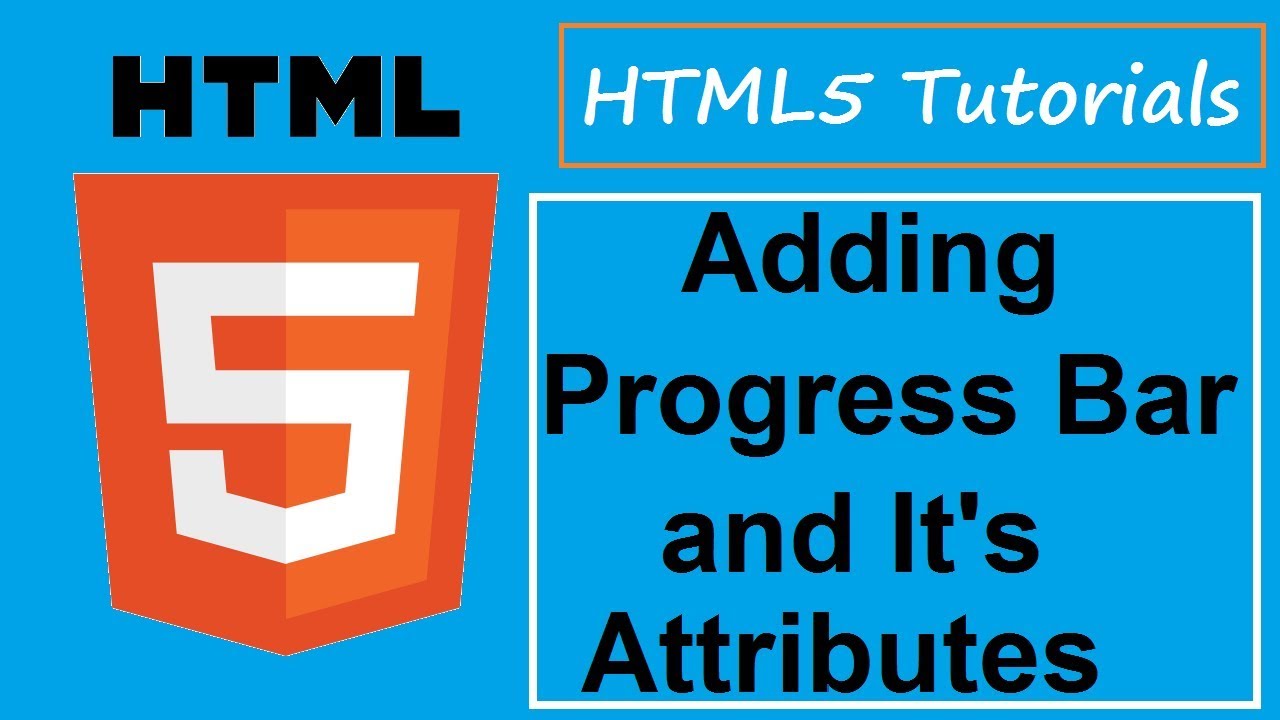 HTML5 Tutorials - 5 - Adding Progress Bar in HTML5 webpage,Progress Element(Value,Max) Attributes