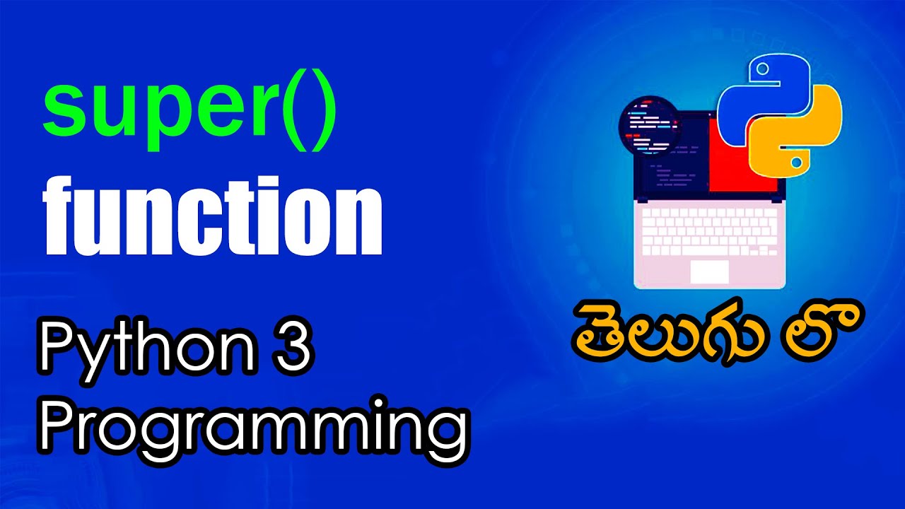 super Function | Python Tutorials | Python for Data Science | Telugu