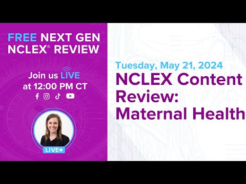 Free Next Gen NCLEX Review- NCLEX Content Review: Maternal Health