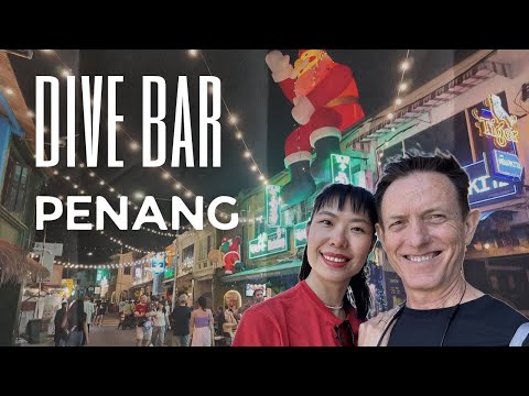 OUR FAVORITE DIVE BAR IN PENANG MALAYSIA