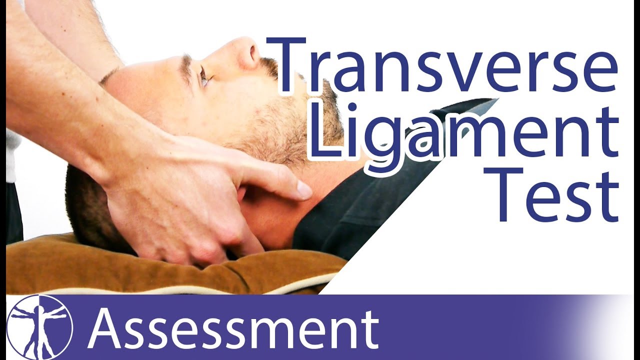 Transverse Ligament Test | Upper Cervical Spine Instability