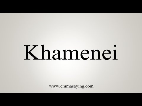 How To Say Khamenei