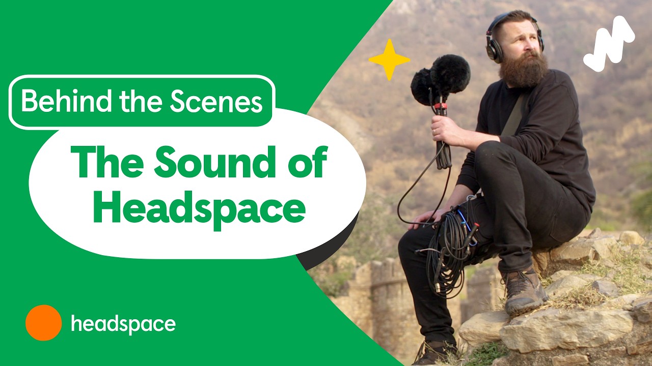 How Headspace Created Its Signature Sound | Behind the Scenes