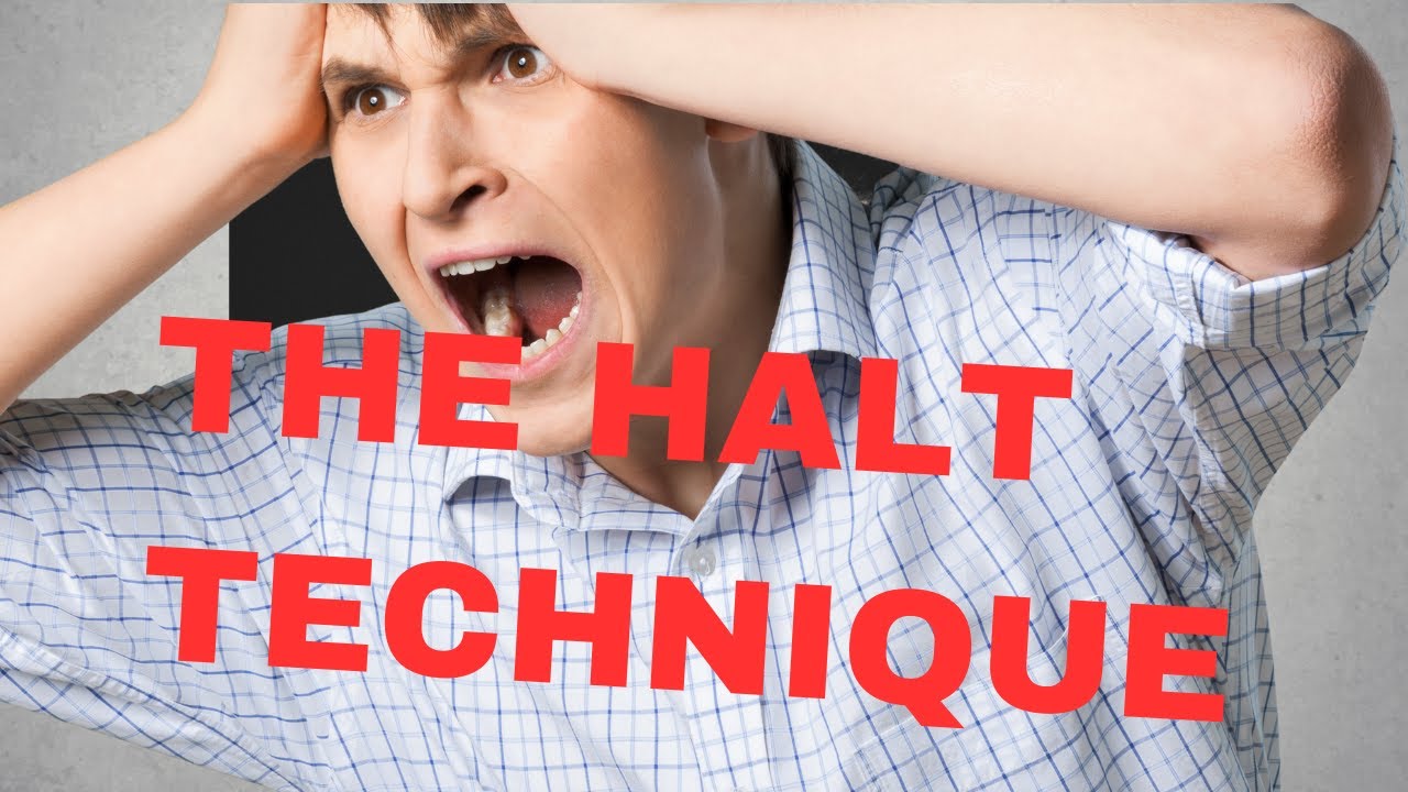 The HALT Technique