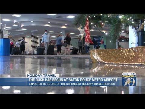 The rush has begun at Baton Rouge Metro Airport