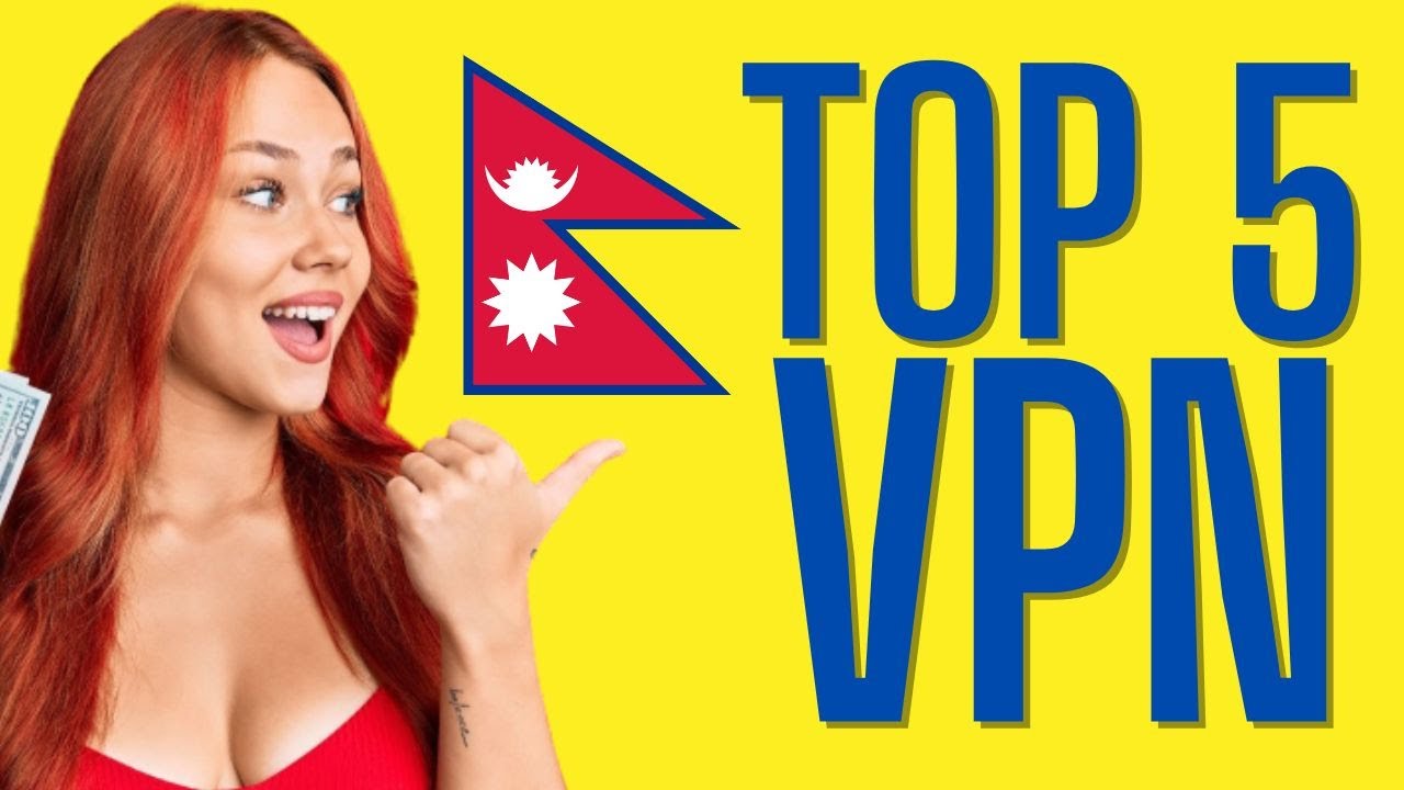 Best VPN in Nepal: TOP 5 Services (2025)